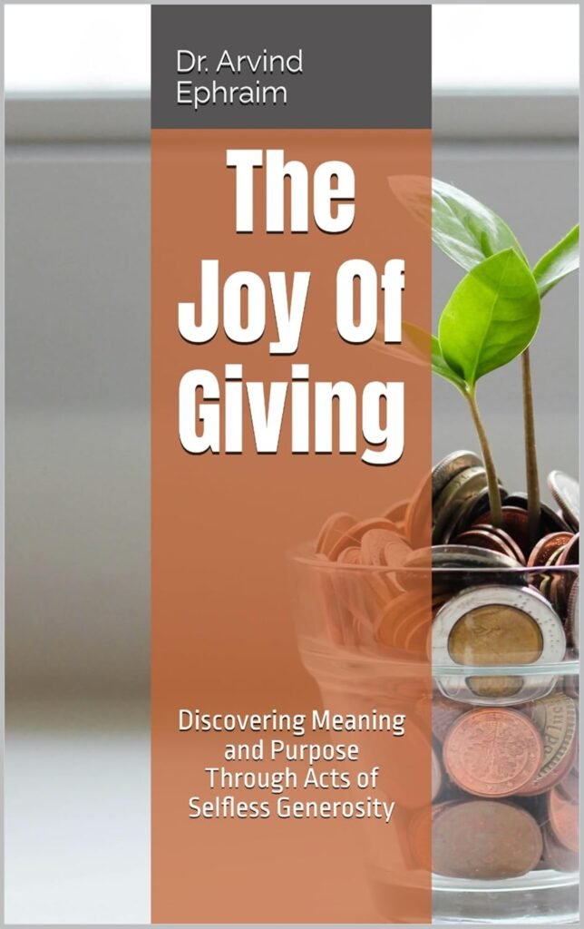 The Joy Of Giving – Dr. Arvind Ephraim Ministries